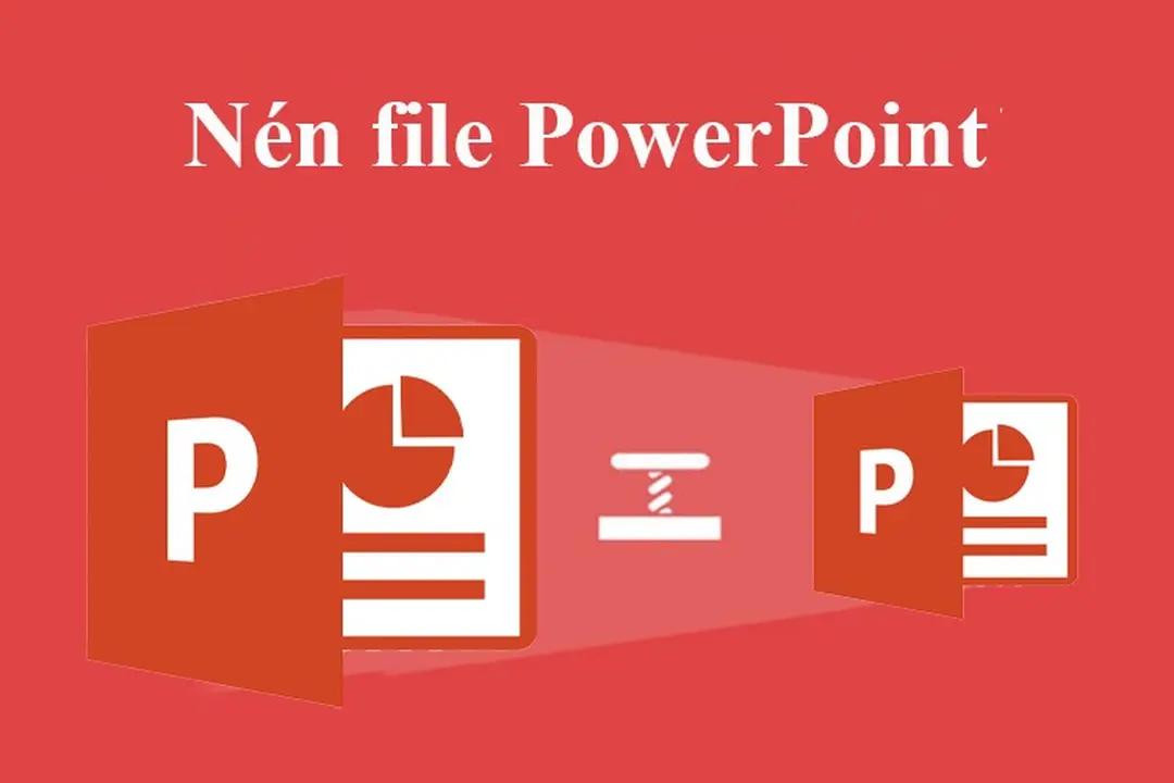 Tổng hợp 9 cách nén file PowerPoint cho mọi phiên bản