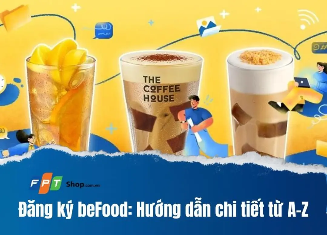 Đăng ký beFood: Hướng dẫn chi tiết từ A-Z cho người mới