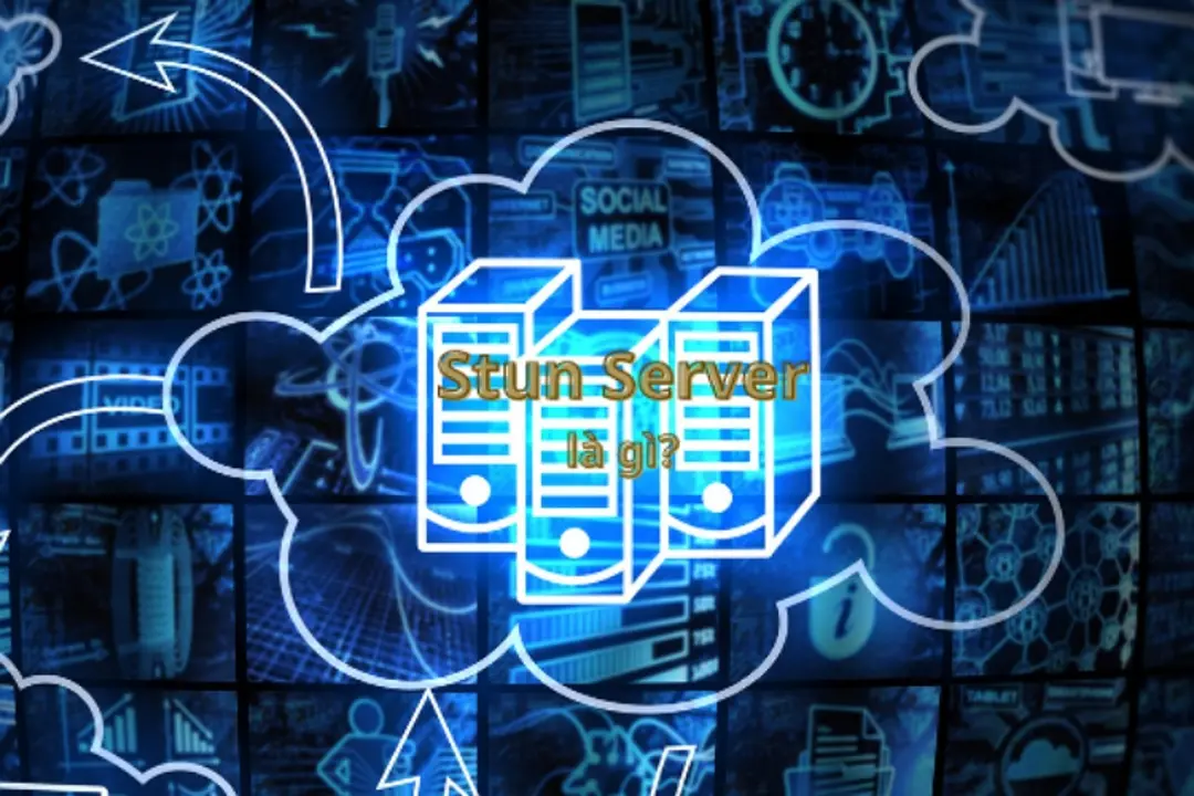 Stun Server là gì? Khám phá các ứng dụng đa dạng của Stun Server