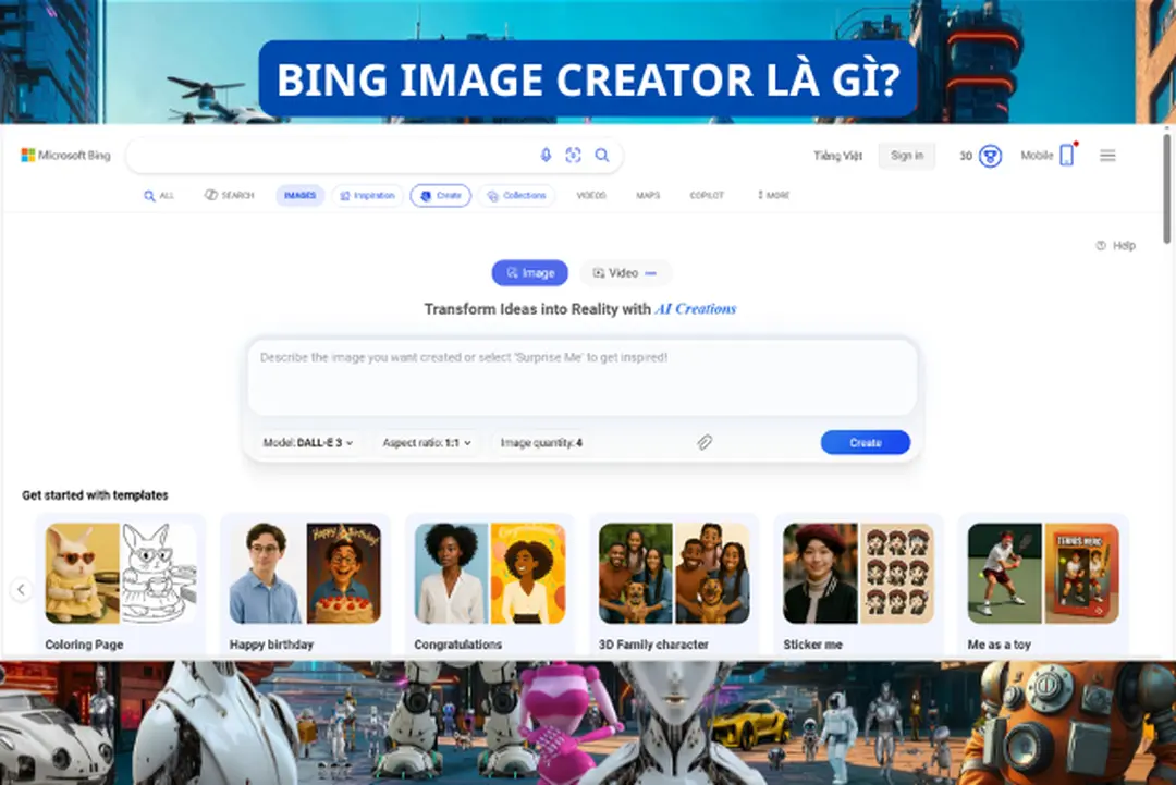 Bing Image Creator là gì? Khám phá công cụ tạo ảnh AI miễn phí dễ dùng ...