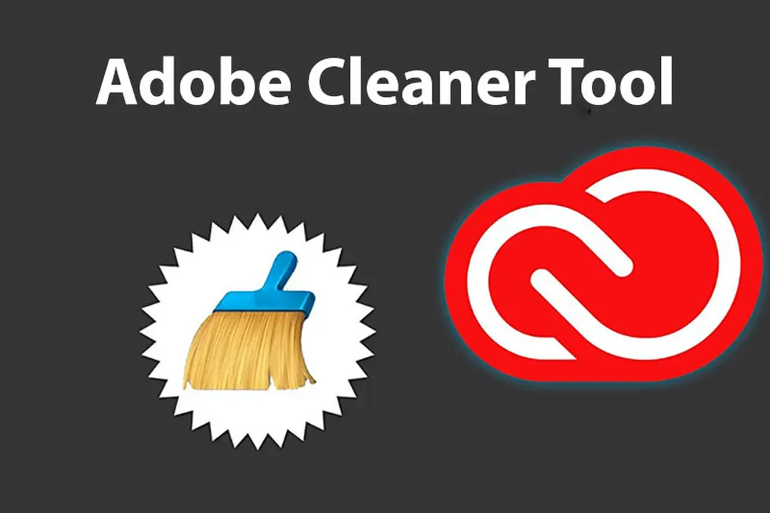 Adobe Cleaner Tool là gì? Các chức năng và cách sử dụng