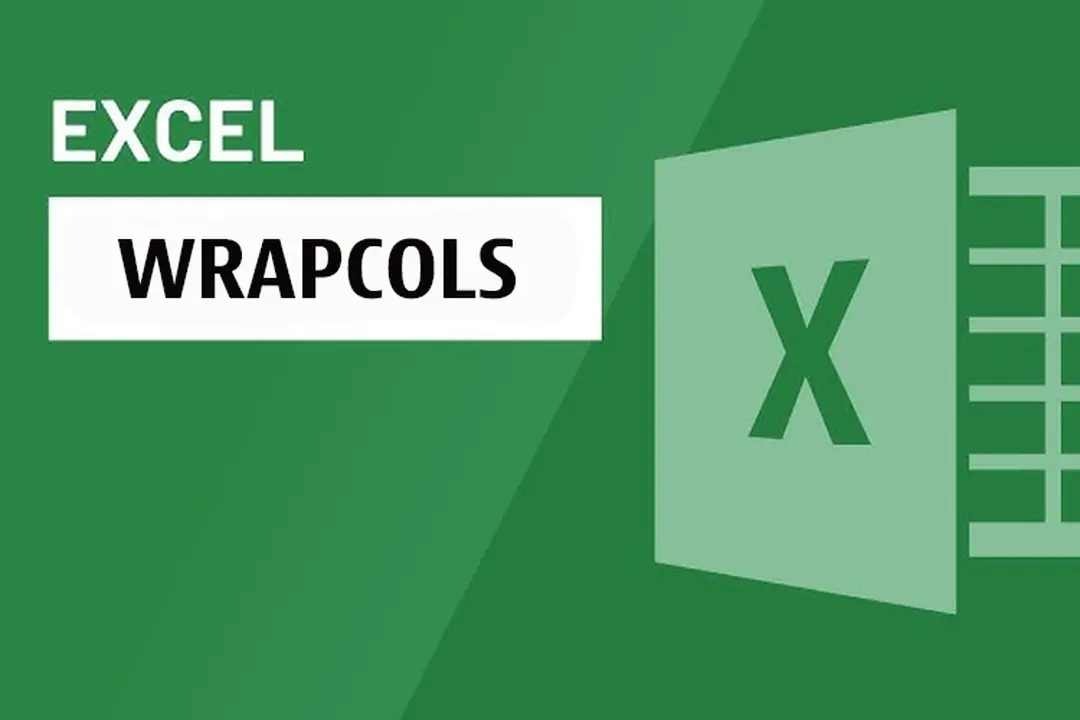 Cách dùng hàm WRAPCOLS trong Excel hiệu quả cho người mới