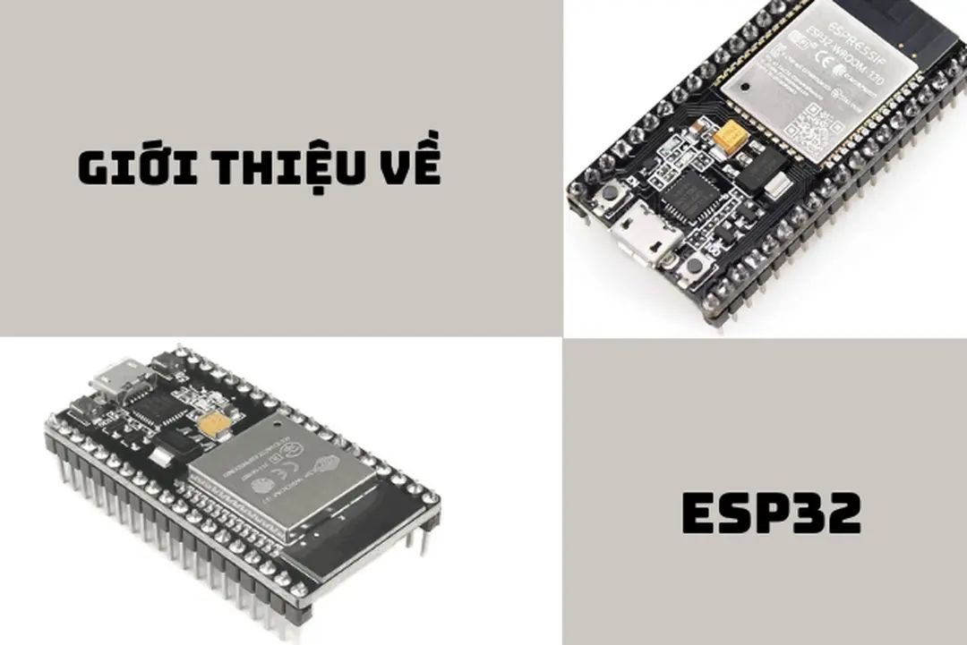 ESP32 - Thiết bị siêu nhỏ nhưng sức mạnh khiến ai cũng phải bất ngờ