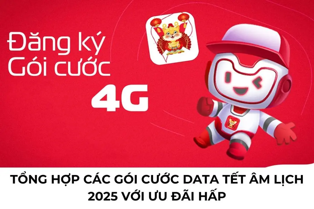 Tổng hợp các gói cước data Tết Âm Lịch 2025