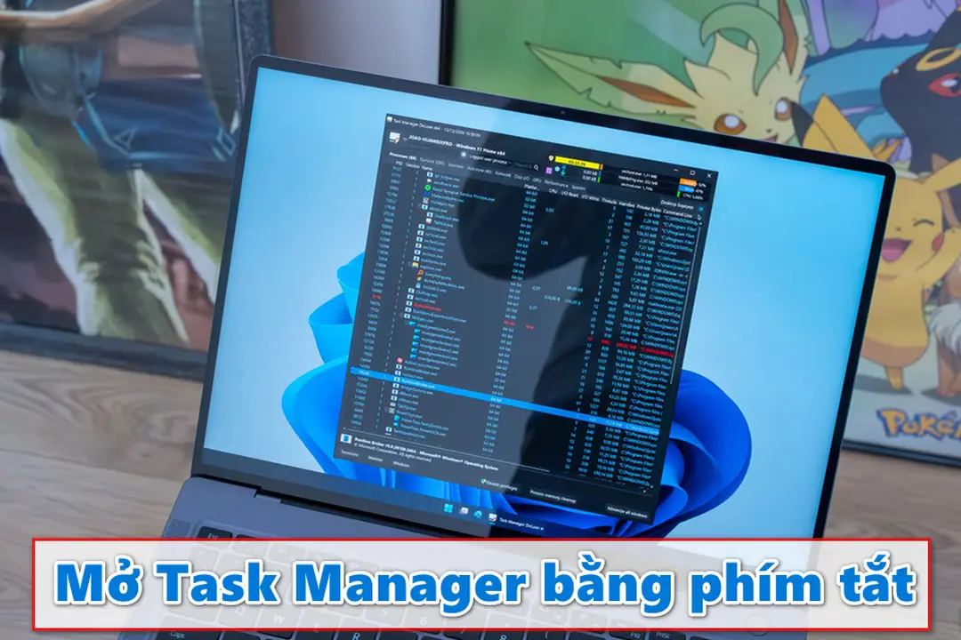 Các cách mở Task Manager bằng phím tắt tiện lợi và tiết kiệm thời gian