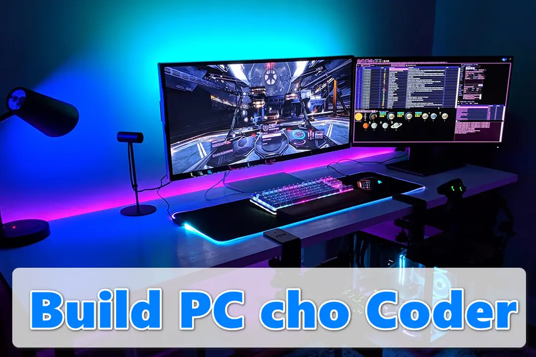 Build PC cho coder từ A-Z: Cẩm nang chi tiết cho mọi người dùng