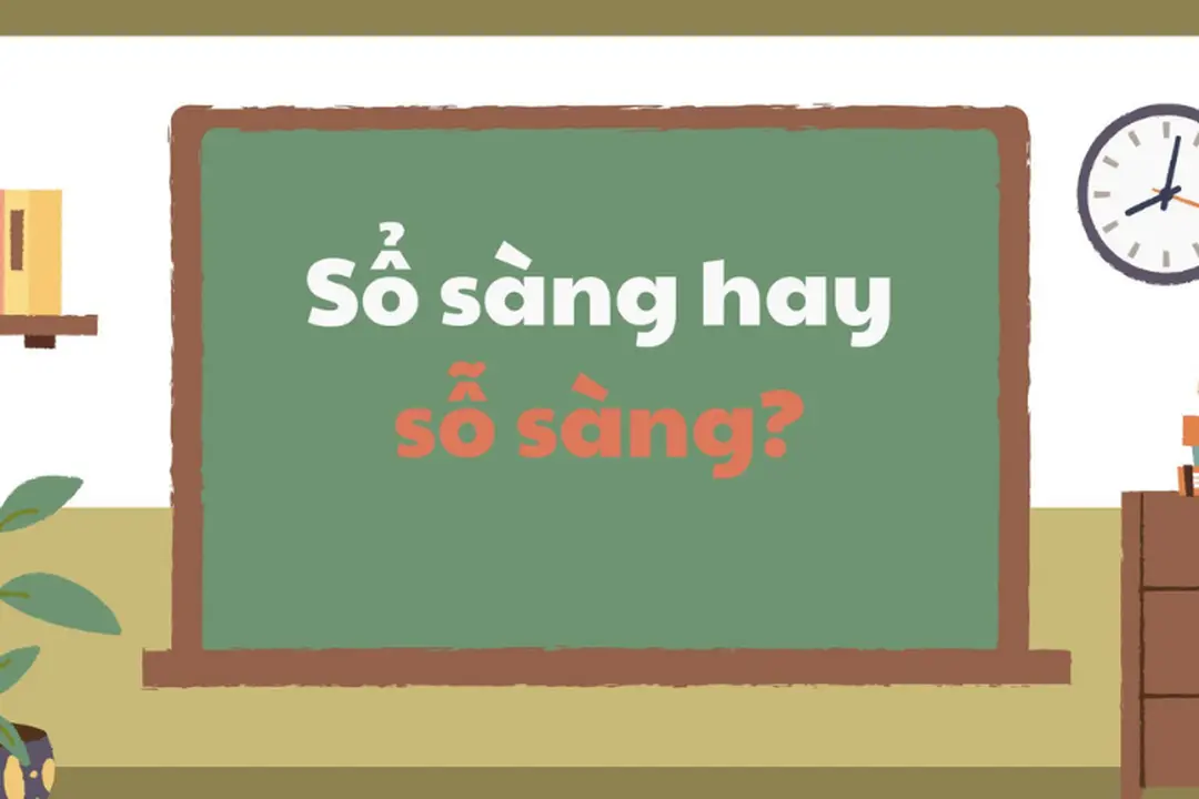 Sổ sàng hay sỗ sàng: Cách viết đúng chính tả và ý nghĩa của từ