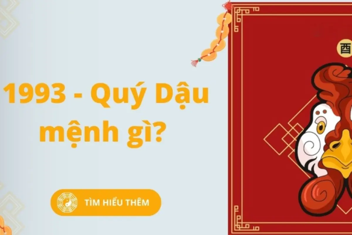 Sinh năm 1993 mệnh gì? 1993 hợp tuổi gì và vận hạn ra sao?