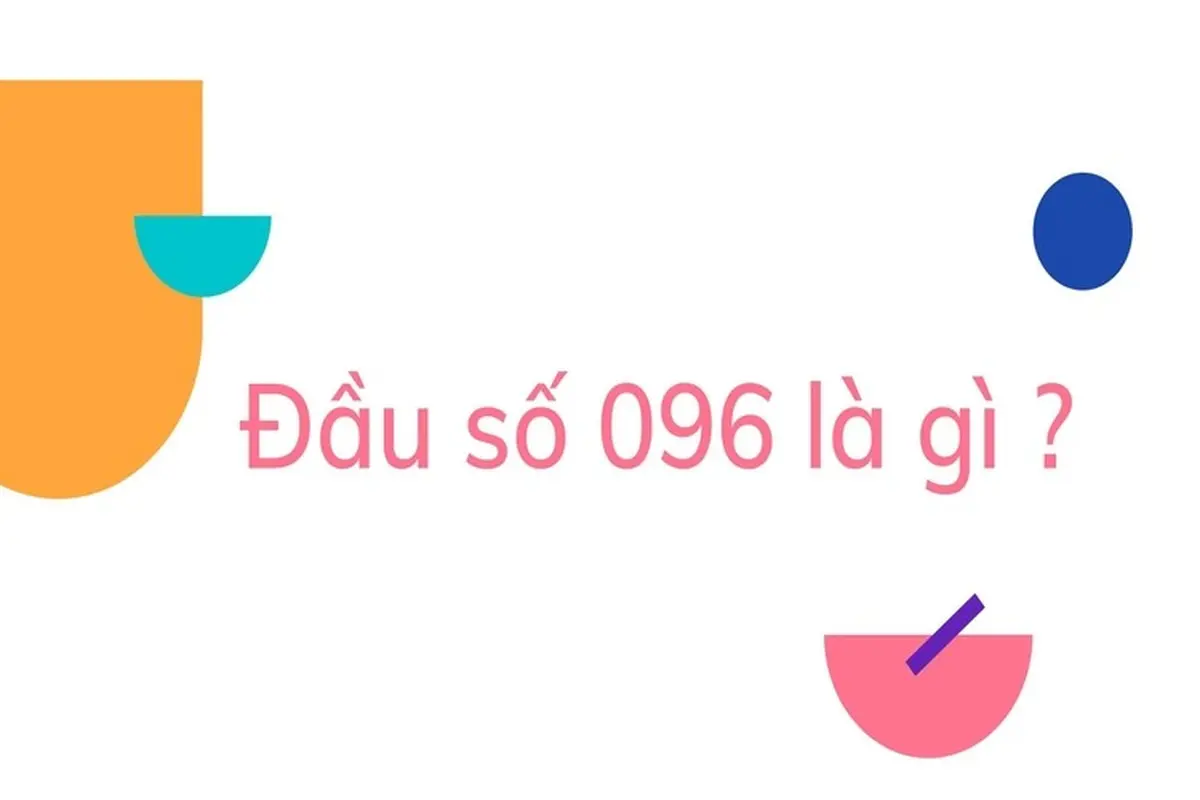 096 là mạng gì? Ý nghĩa ra sao và được điều chỉnh từ đầu số nào?