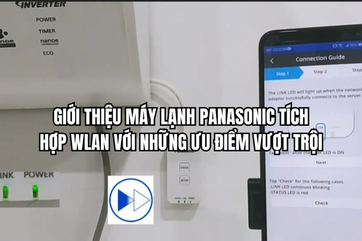 Máy lạnh Panasonic tích hợp WLAN với những ưu điểm vượt trội