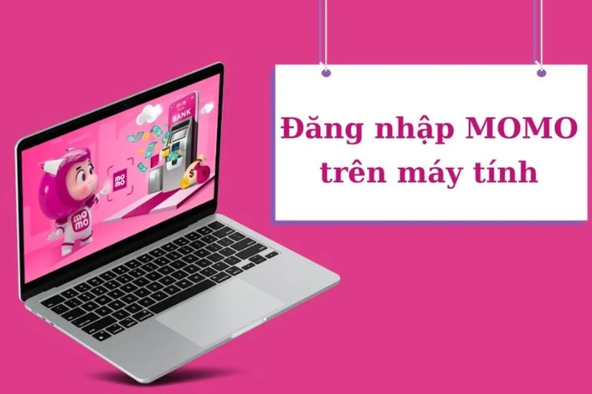 Hướng dẫn cài đặt và sử dụng MoMo PC một cách đơn giản, tiện lợi