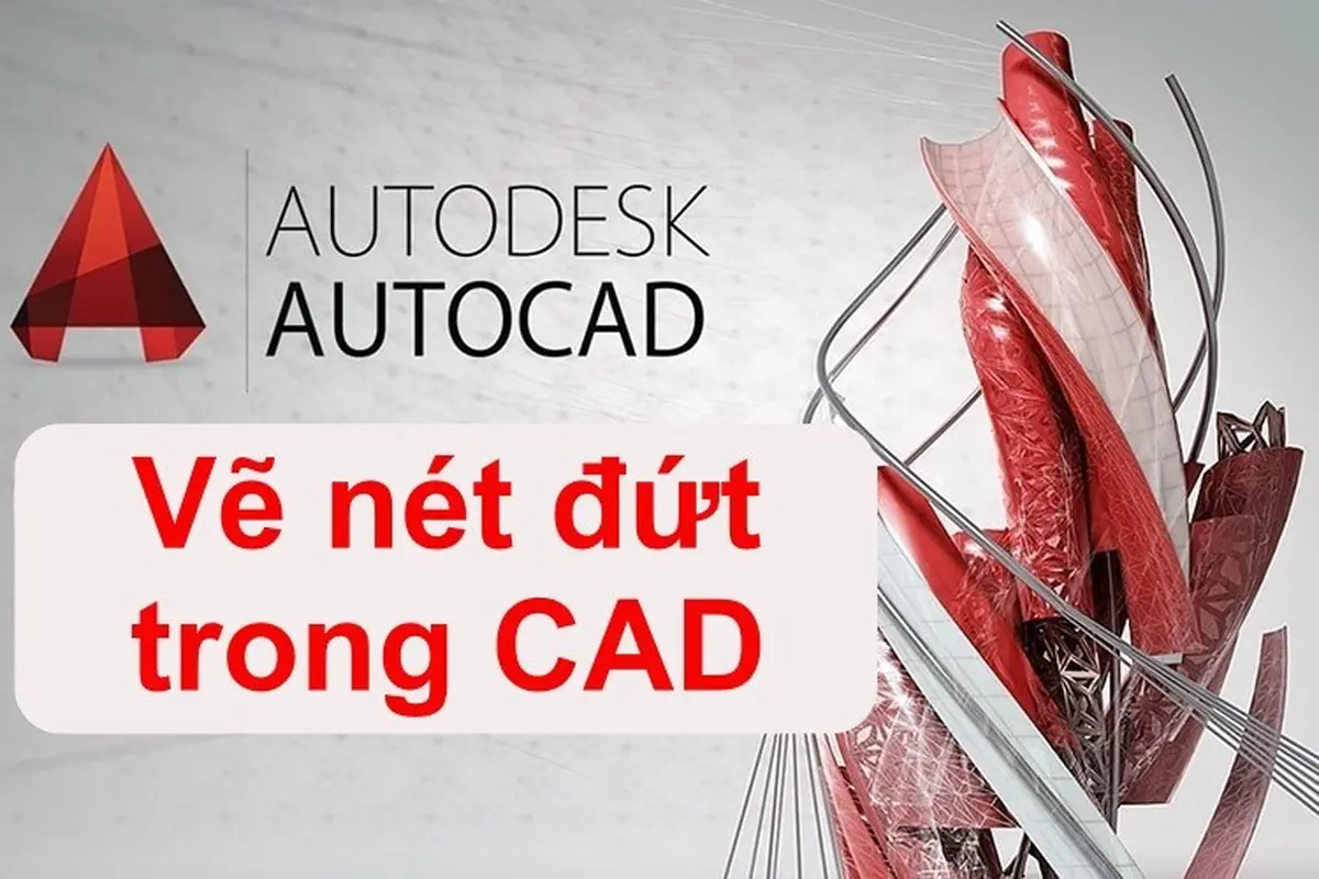 Hướng dẫn vẽ nét đứt trong CAD cực nhanh chóng