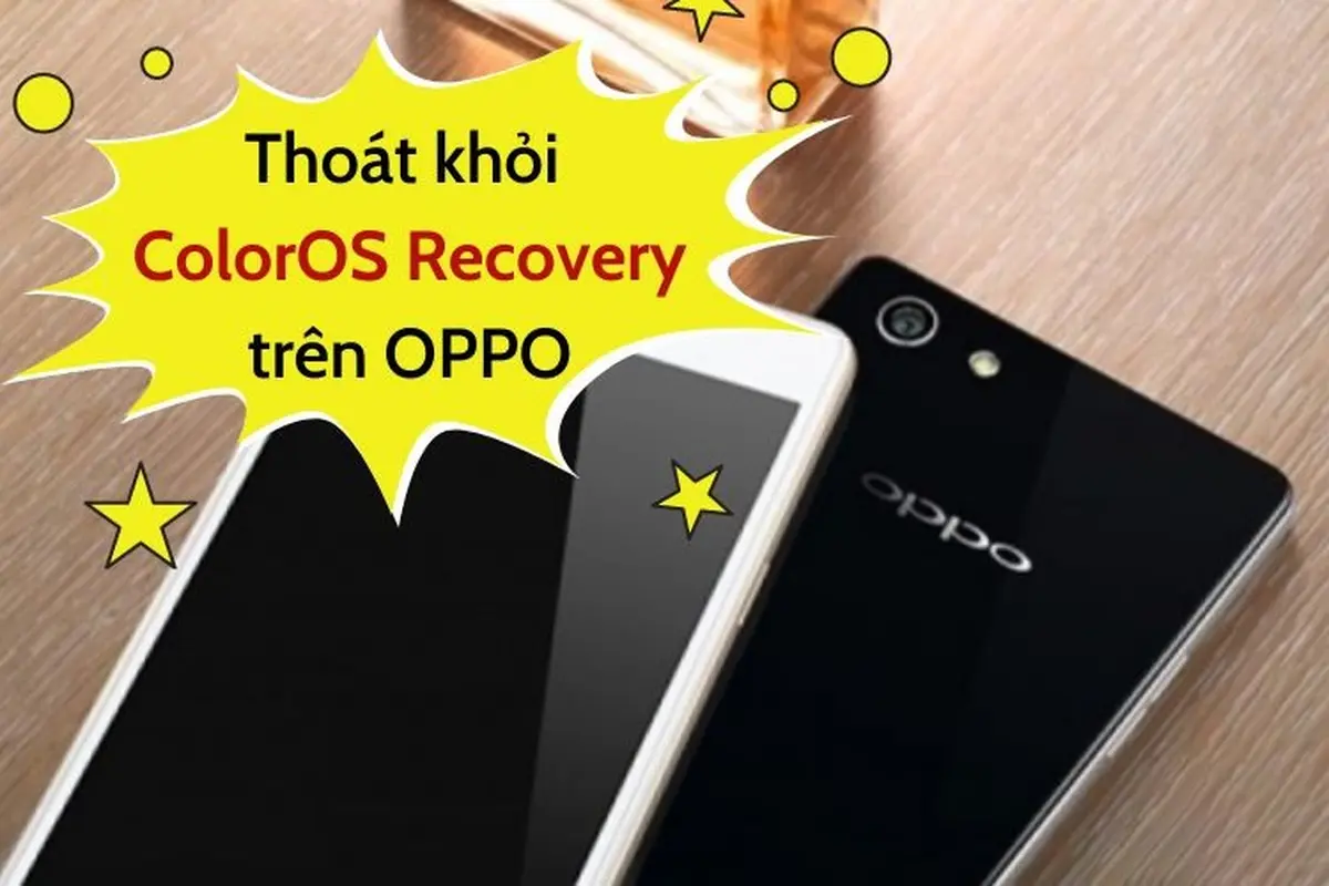 Cách khắc phục điện thoại OPPO bị lỗi ColorOS Recovery