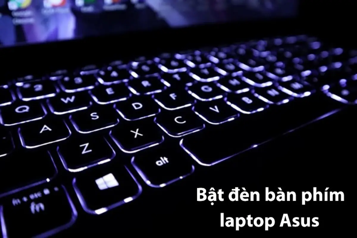 2 cách bật đèn bàn phím laptop Asus cực đơn giản, tiện lợi