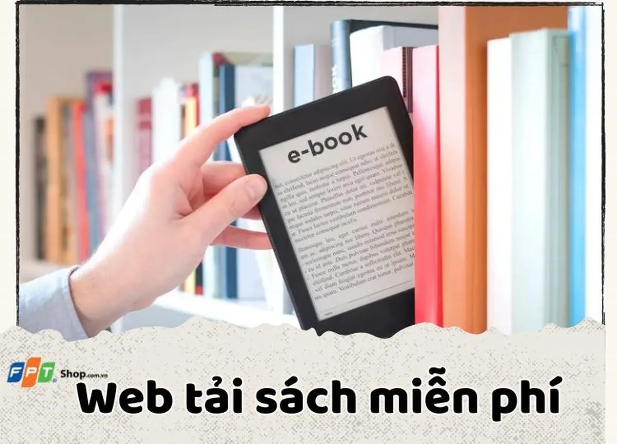 Top 18+ trang web tải sách miễn phí tốt nhất cho hội mọt sách