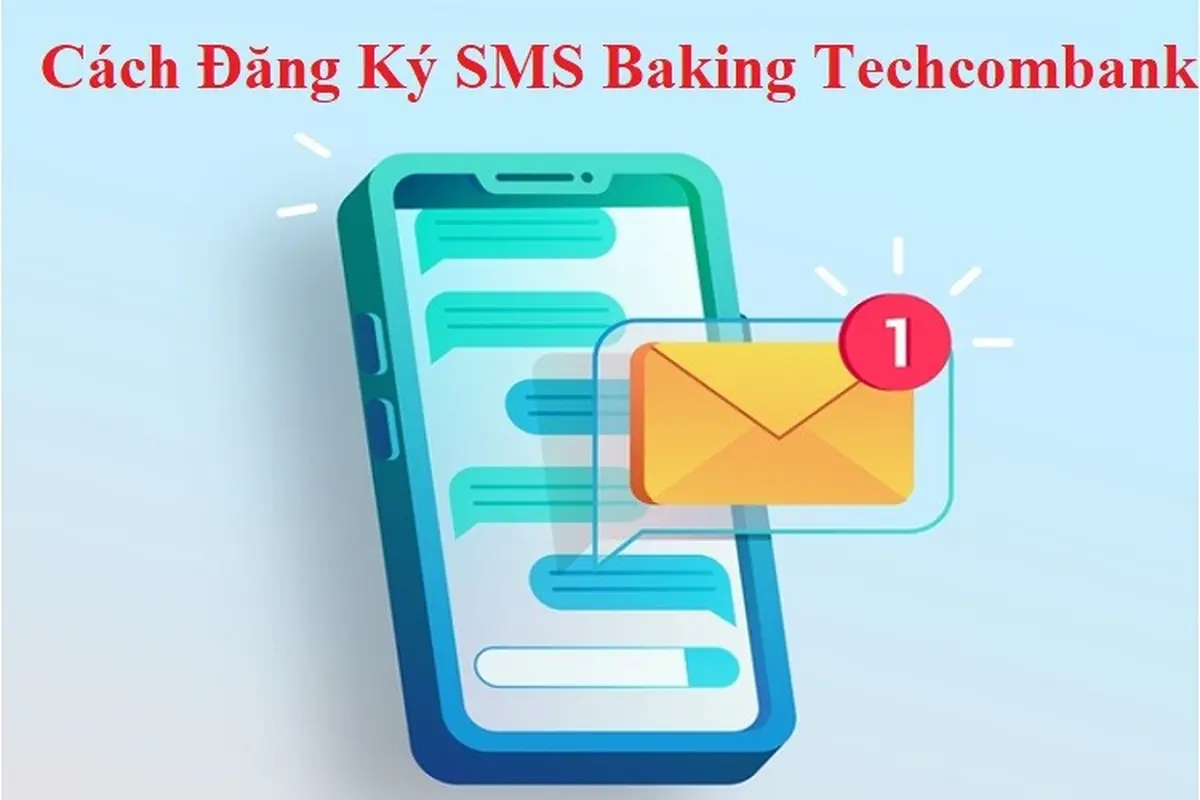 2 cách đăng ký SMS Banking Techcombank nhanh và đơn giản