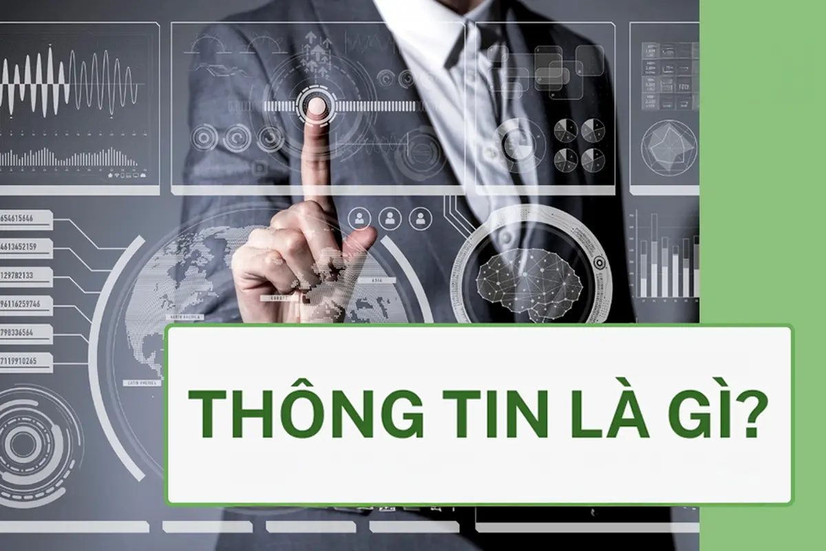 Thông tin là gì? Khám phá chi tiết tính chất và vai trò của thông tin