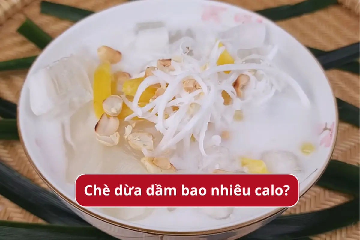 Chè dừa dầm bao nhiêu calo? Cách ăn chè dừa dầm không bị tăng cân