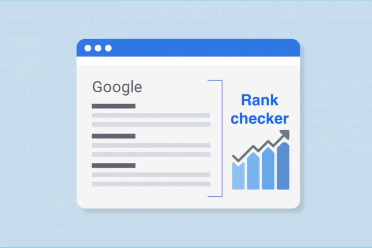 Google Rank Checker là gì? Cách sử dụng Google Rank Checker