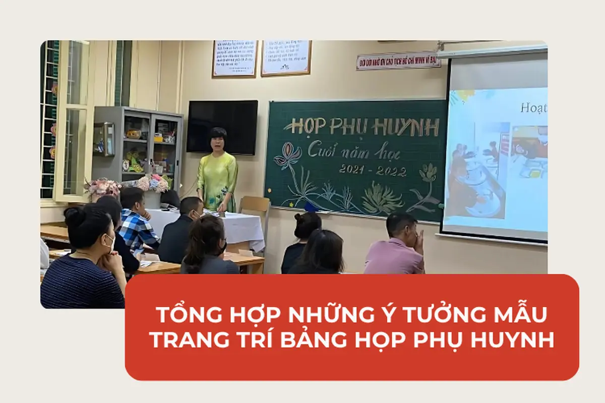 Top 10 mẫu trang trí bảng họp phụ huynh đẹp mắt nhất