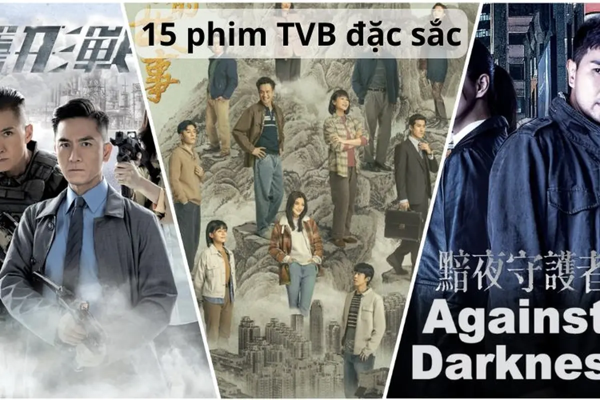 Top 15 phim TVB đa dạng các thể loại được các “mọt phim” yêu thích