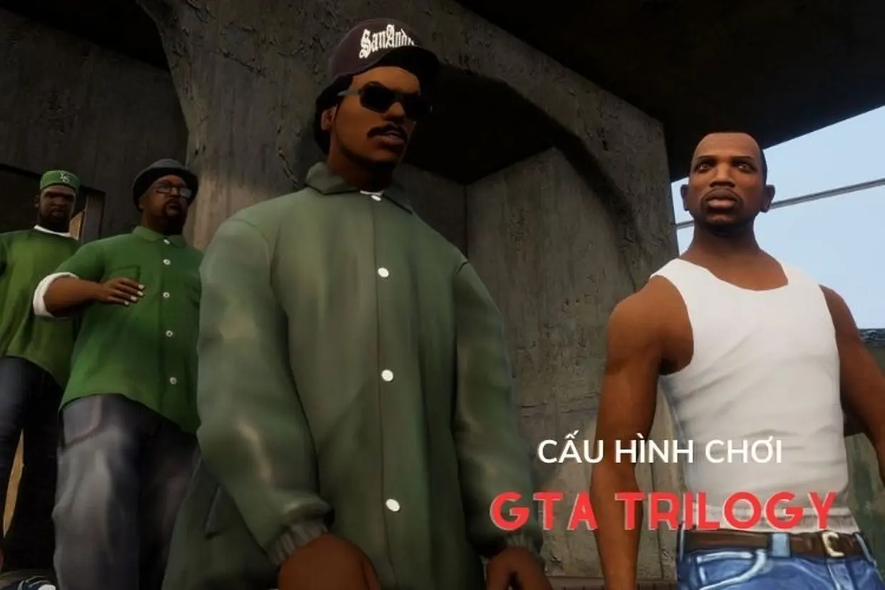 Tìm hiểu game GTA Trilogy: Những nâng cấp, cấu hình bạn cần biết