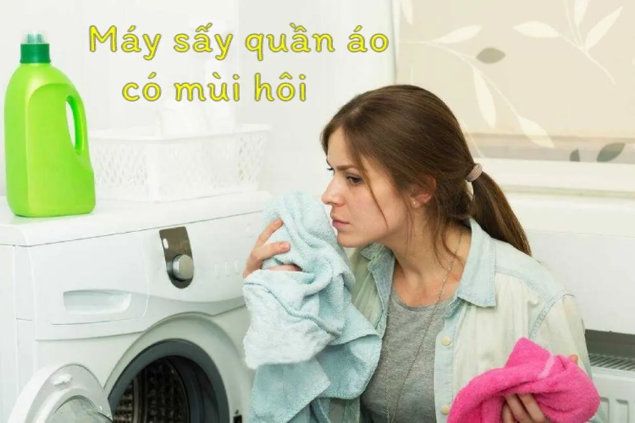 Máy sấy quần áo có mùi hôi khó chịu, làm thế nào để khắc phục?