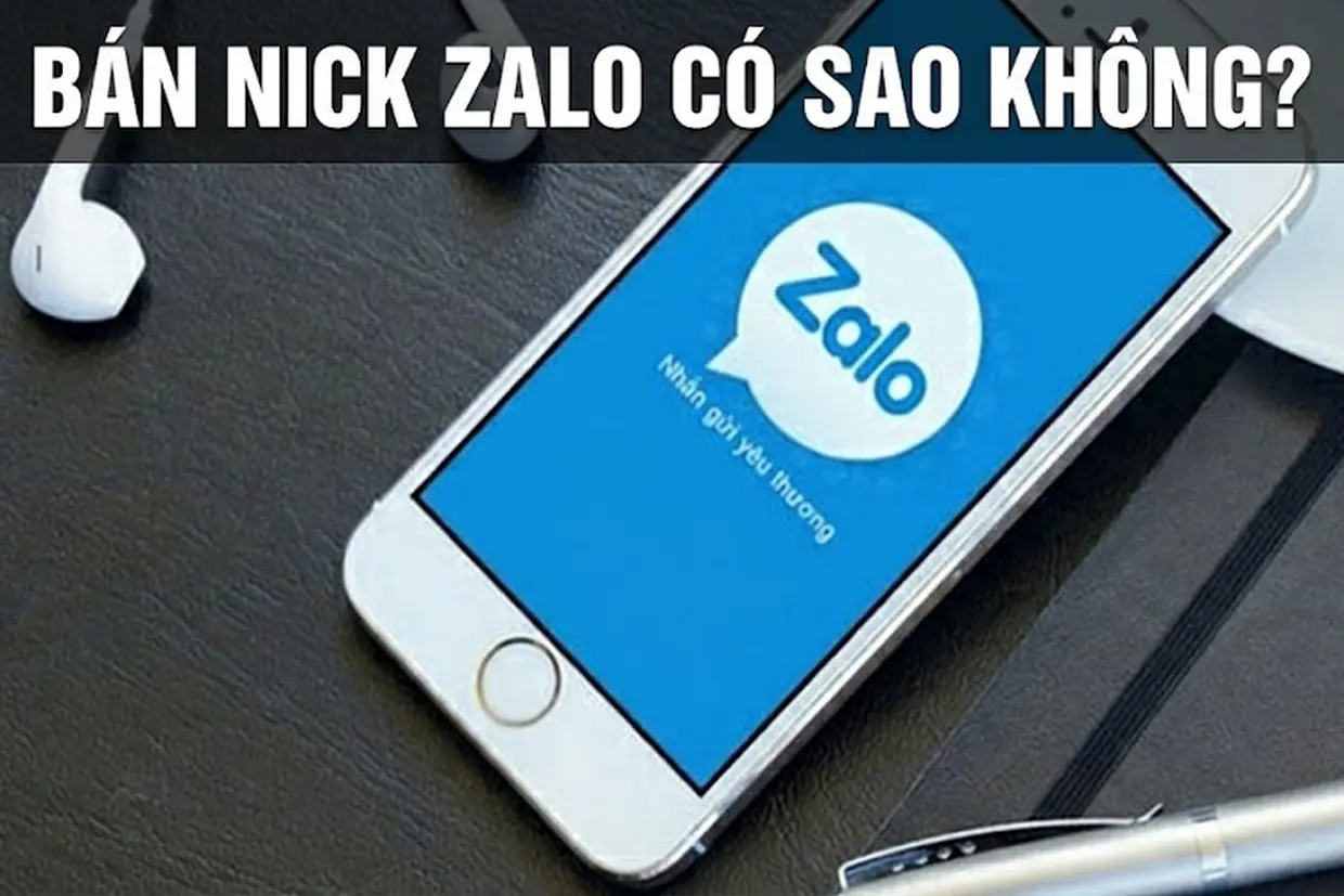Bán nick Zalo có sao không? Top 5 điều cần biết trước khi mua bán
