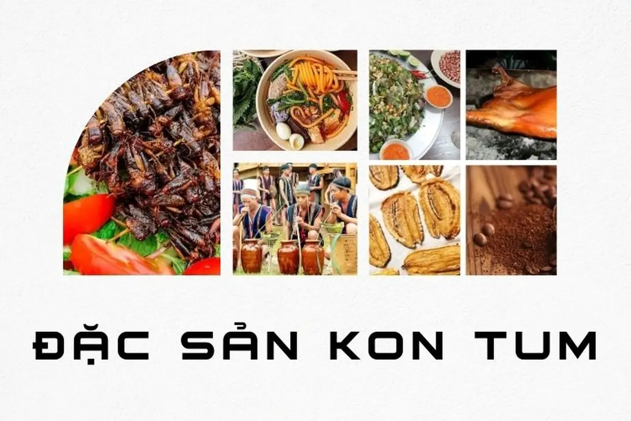 Top 11 món ăn đặc sản Kon Tum mà bạn nhất định nên thử một lần