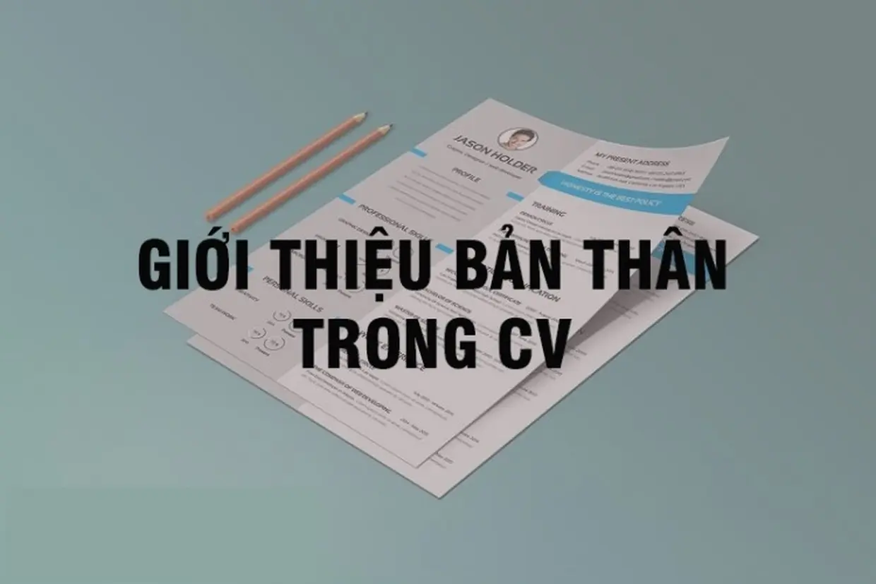 Hướng dẫn cách viết giới thiệu bản thân trong CV thật ấn tượng