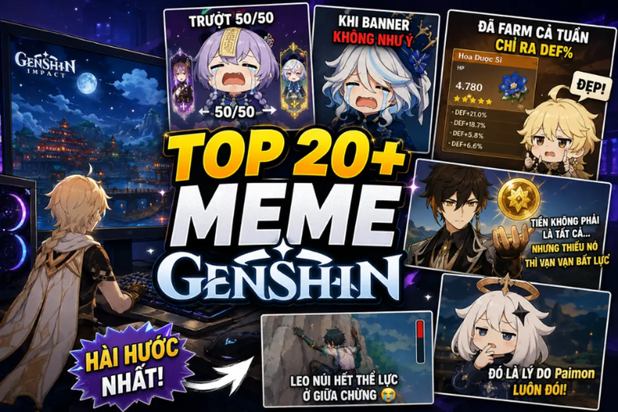 Meme Genshin: Tổng hợp ảnh meme hài hước hot nhất cộng đồng