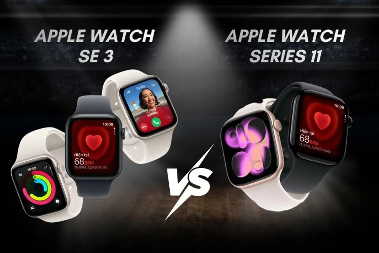 So sánh Apple Watch SE 3 vs Apple Watch Series 11 chi tiết