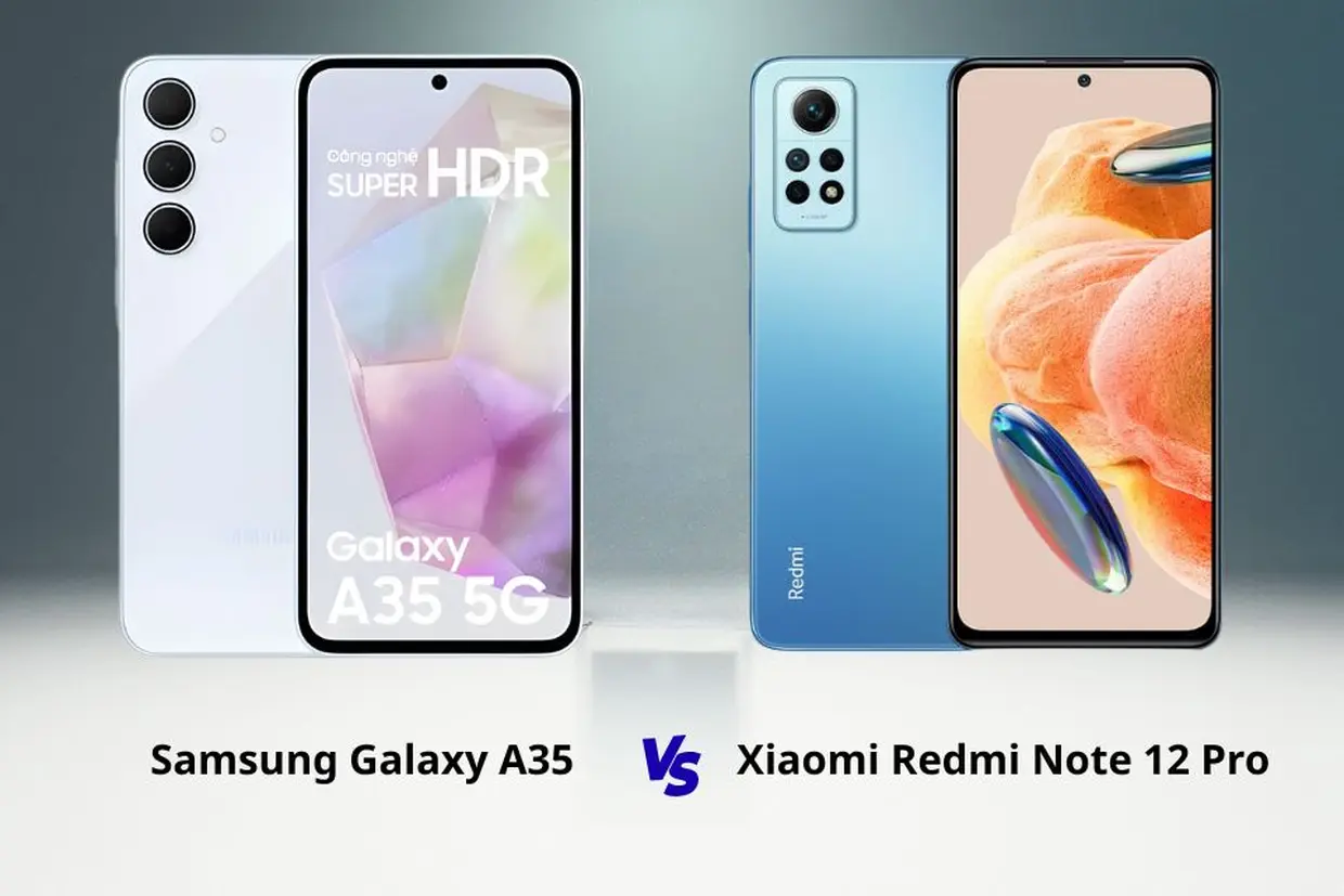 So sánh samsung Galaxy A35 và Xiaomi Redmi Note 12 Pro - sản phẩm nào ...