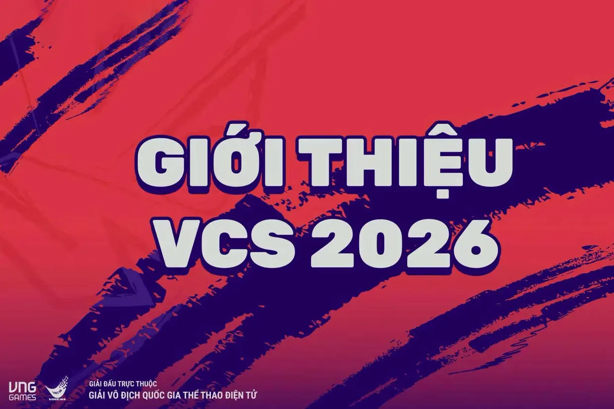 VCS 2026 và những thay đổi đáng chú ý