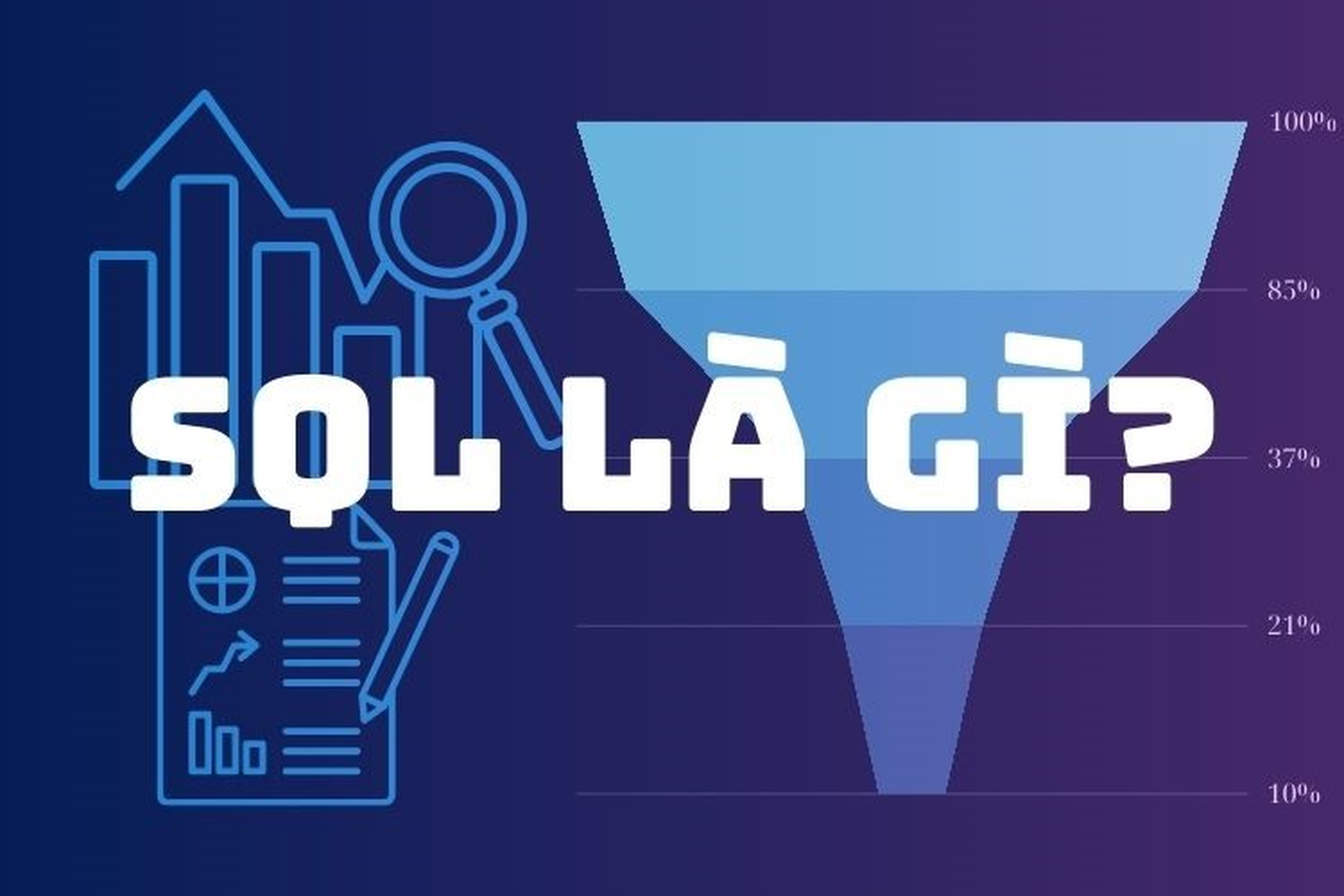 SQL là gì? Những thông tin cơ bản về SQL mà bạn nên biết