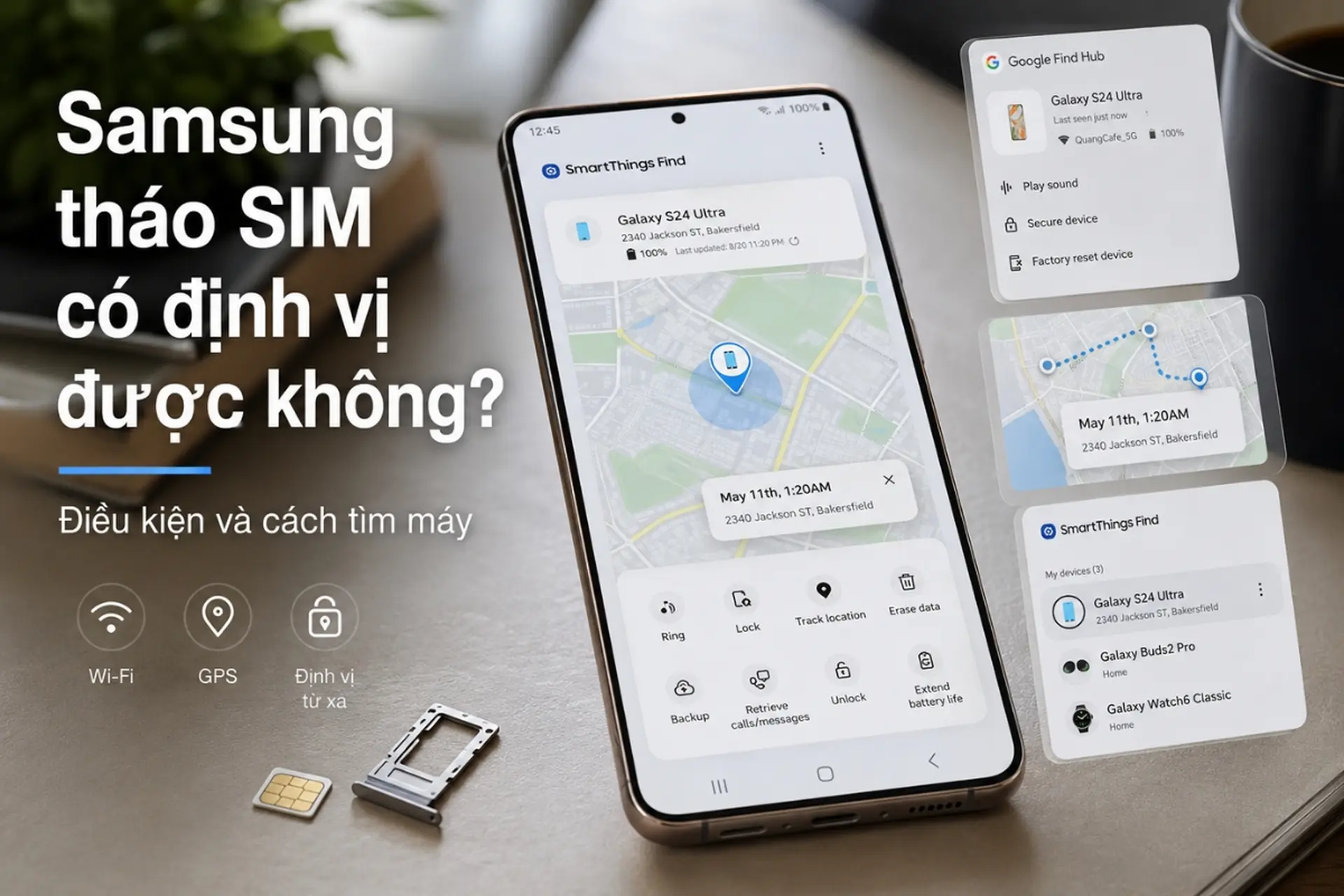 Điện thoại Samsung tháo SIM có định vị được không? Điều kiện và cách ...