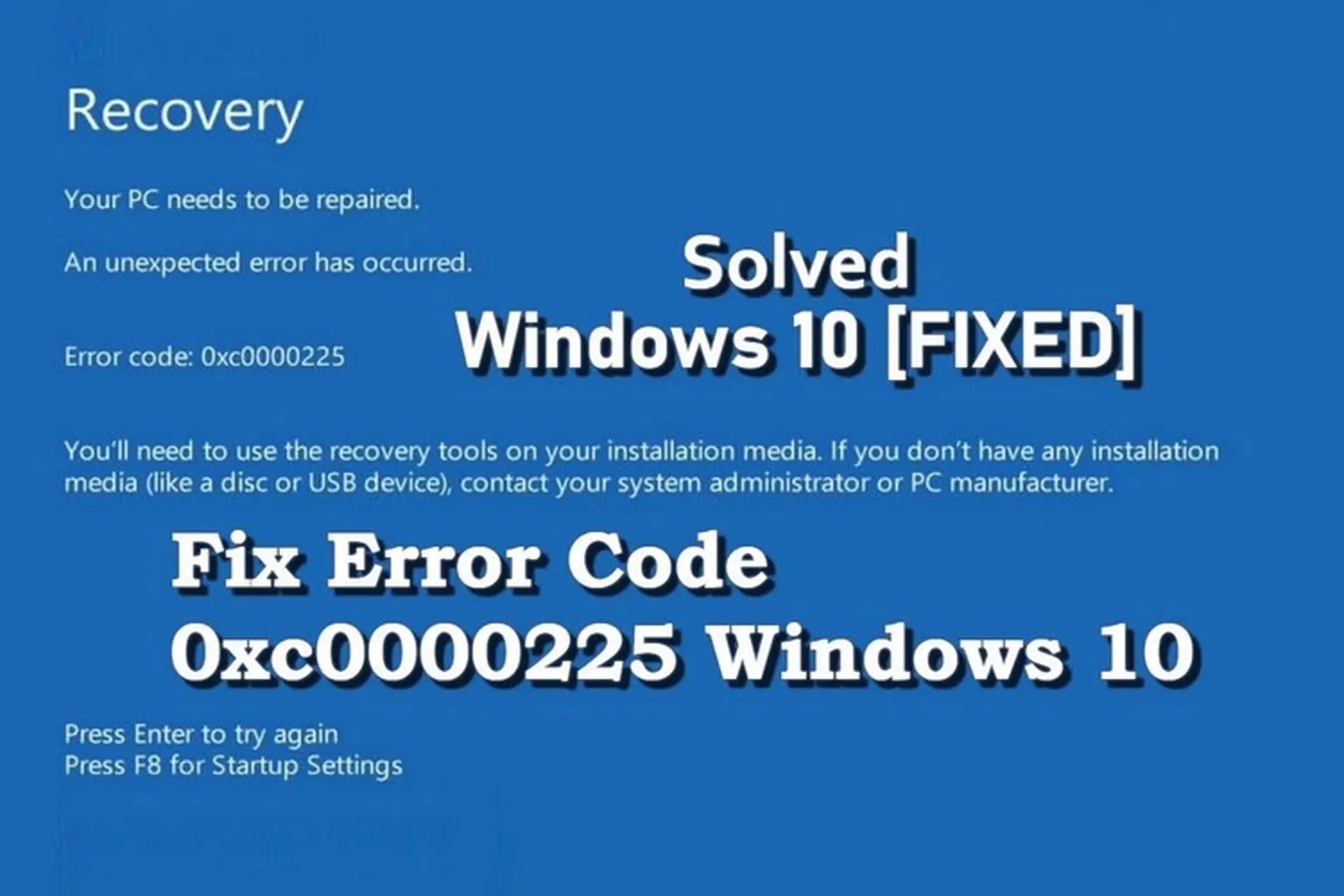 Hướng dẫn sửa lỗi 0xc0000225 trên Windows 10
