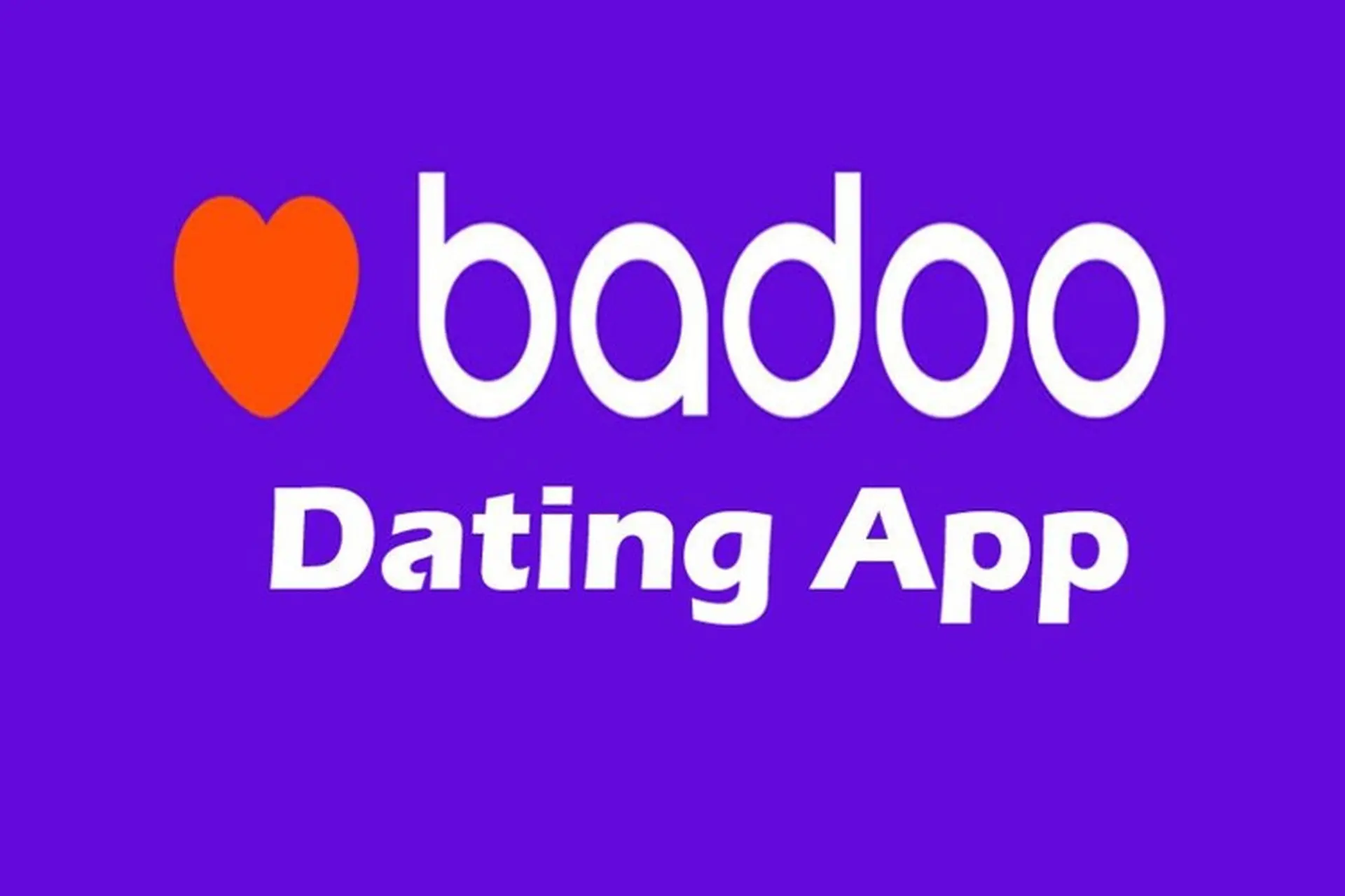 Badoo là gì? Cách hoạt động của ứng dụng Badoo