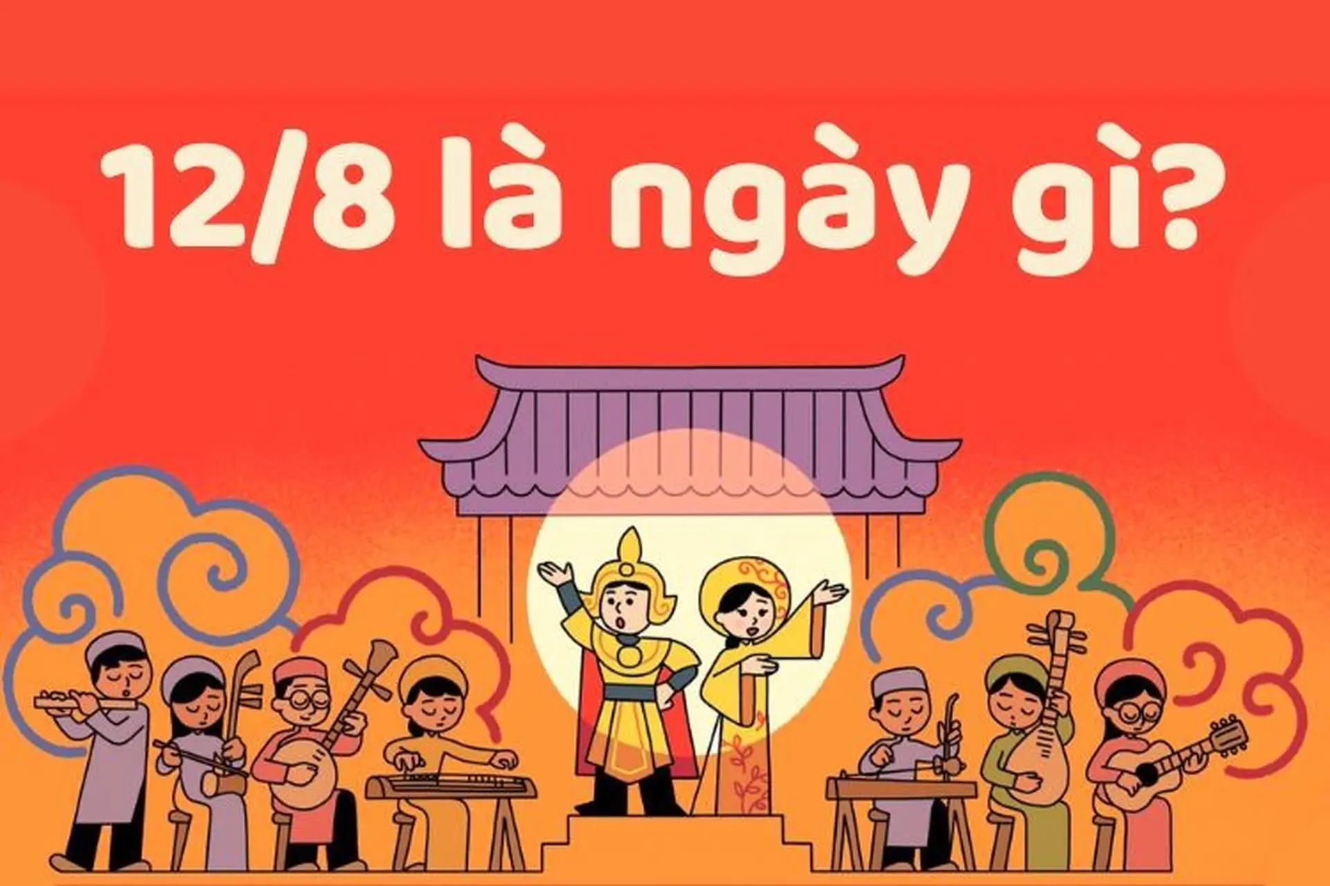 12/8 là ngày gì? Những sự kiện gì đã xảy ra?