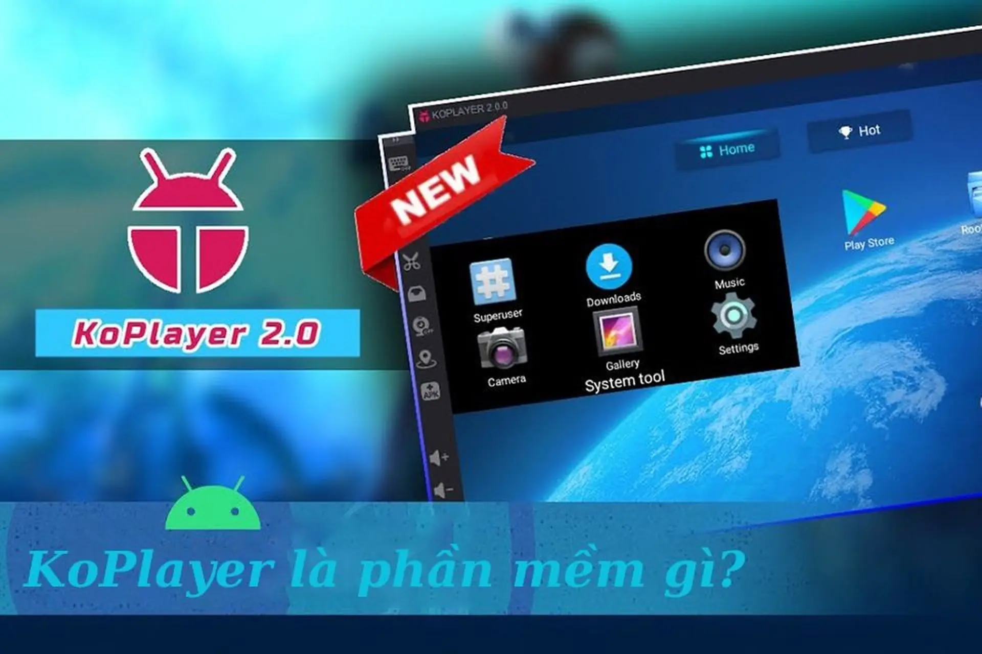 Koplayer là gì? Làm cách nào để tải phiên bản Koplayer mới nhất?