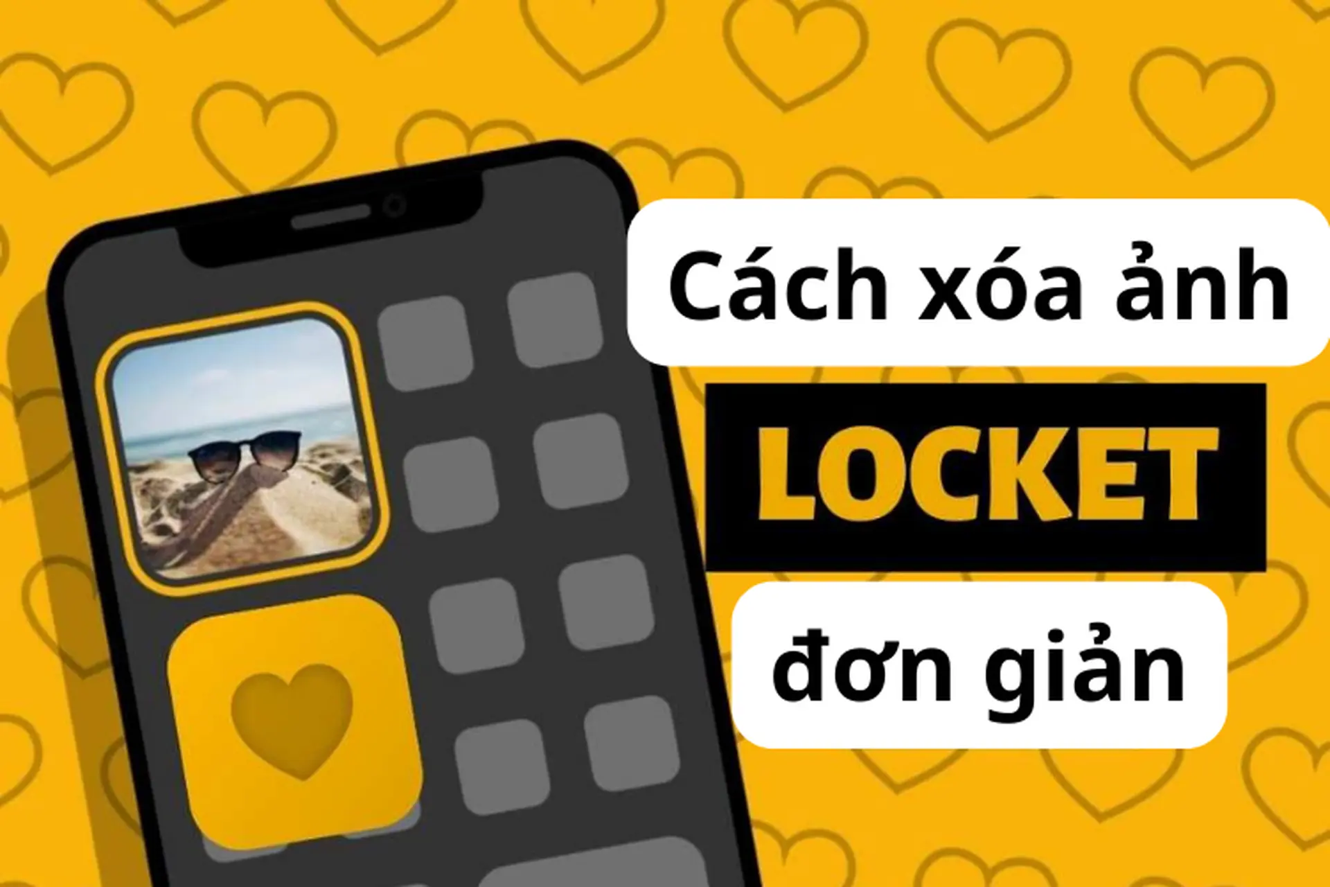 Hướng dẫn cách xóa ảnh trên Locket đơn giản, dễ thực hiện