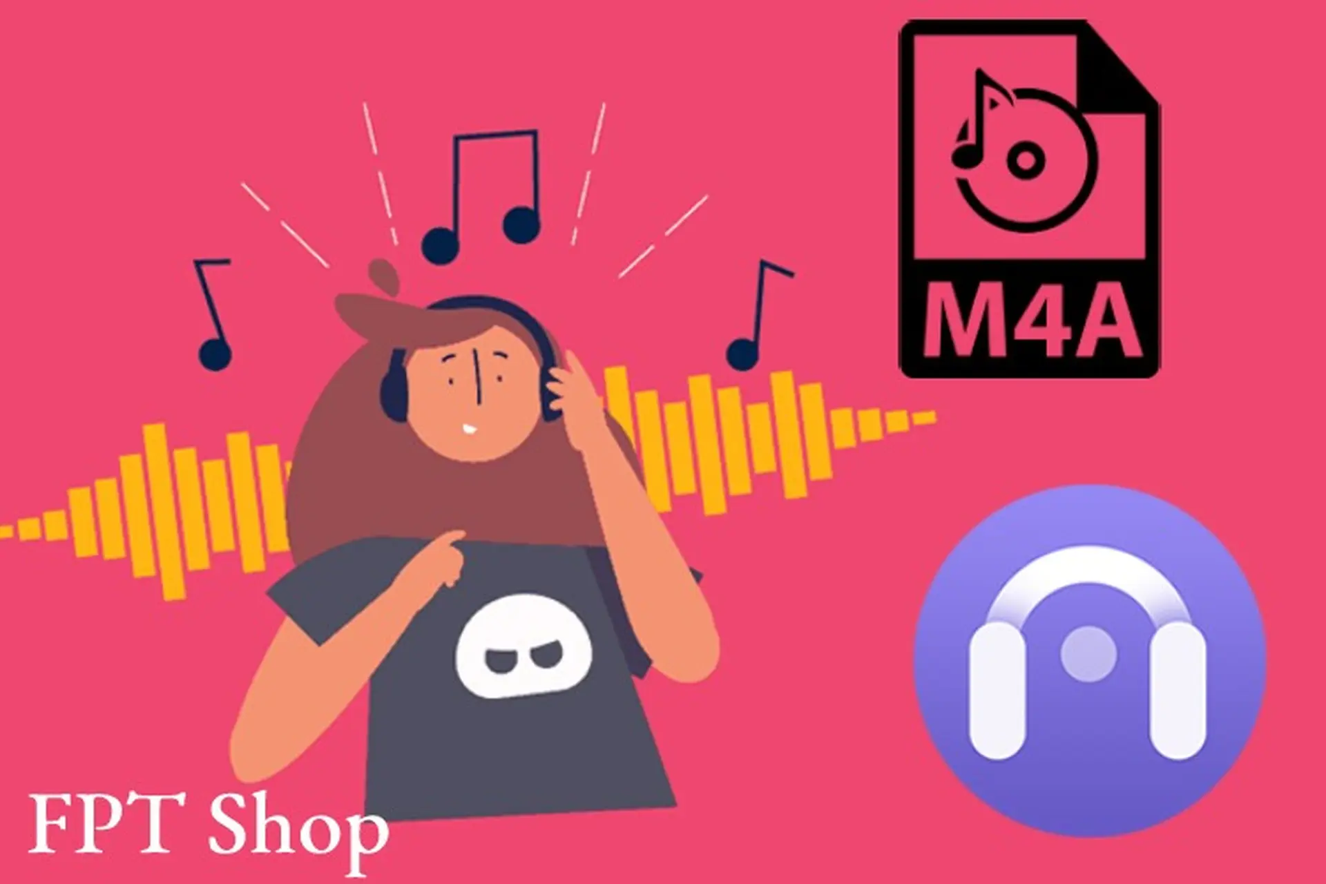 M4A là file gì? - Hướng dẫn cách sử dụng dễ hiểu nhất