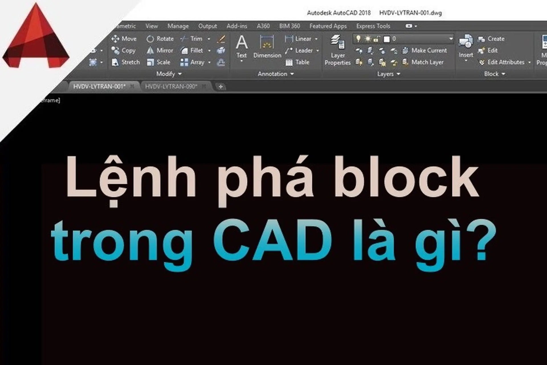 Hướng dẫn dùng lệnh phá block trong CAD