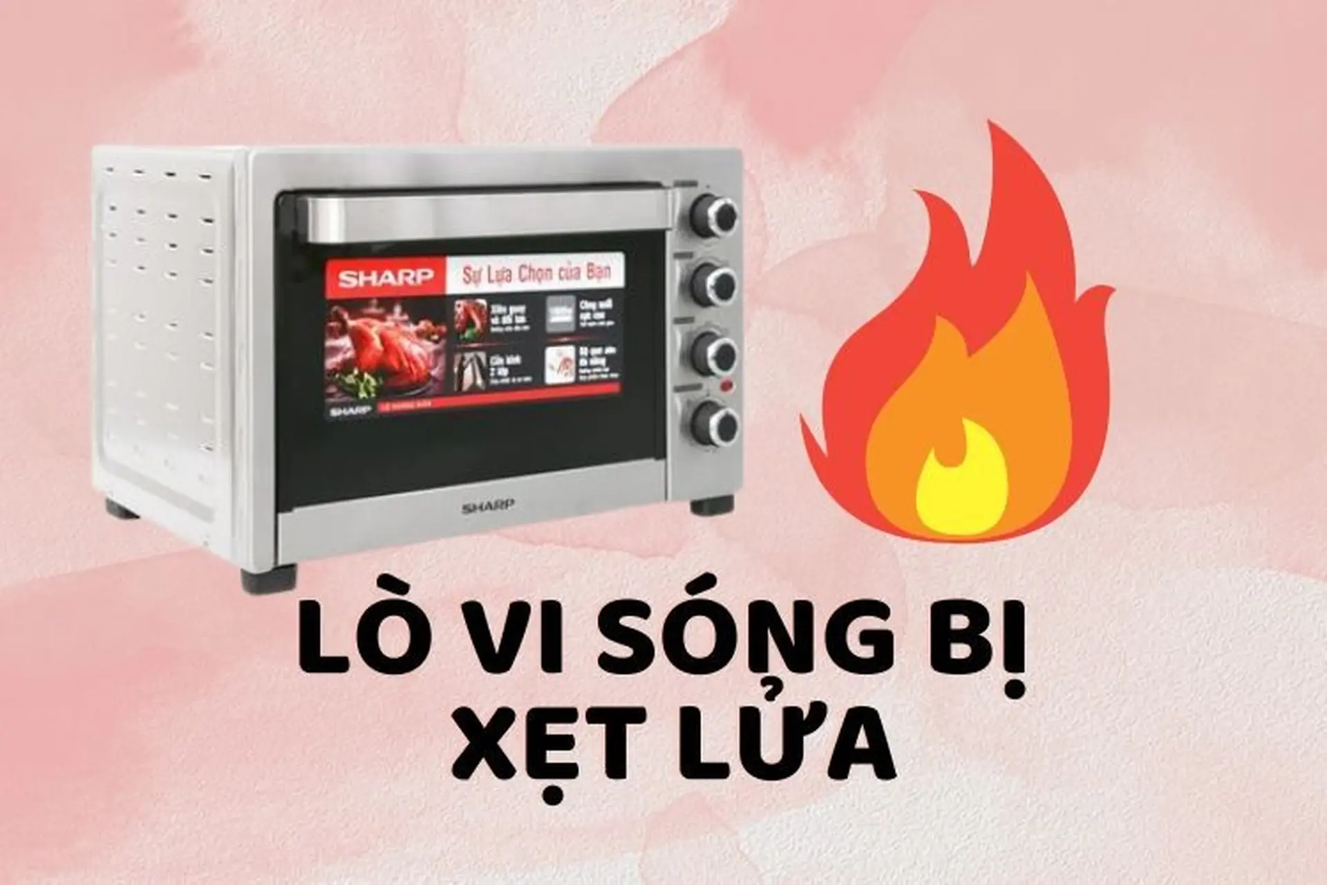 Lò vi sóng bị xẹt lửa: Nguyên nhân và cách khắc phục