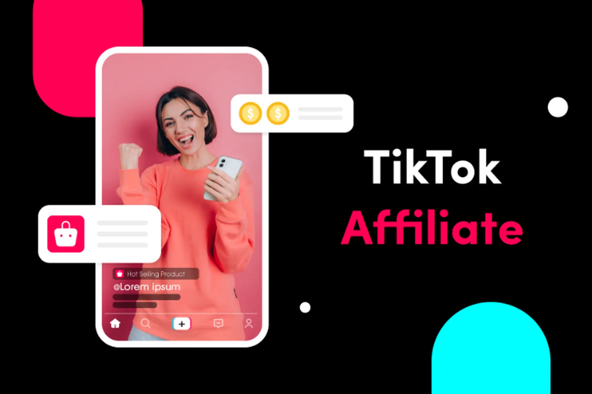 Hướng dẫn kiếm tiền từ Affiliate Tiktok cực kỳ đơn giản