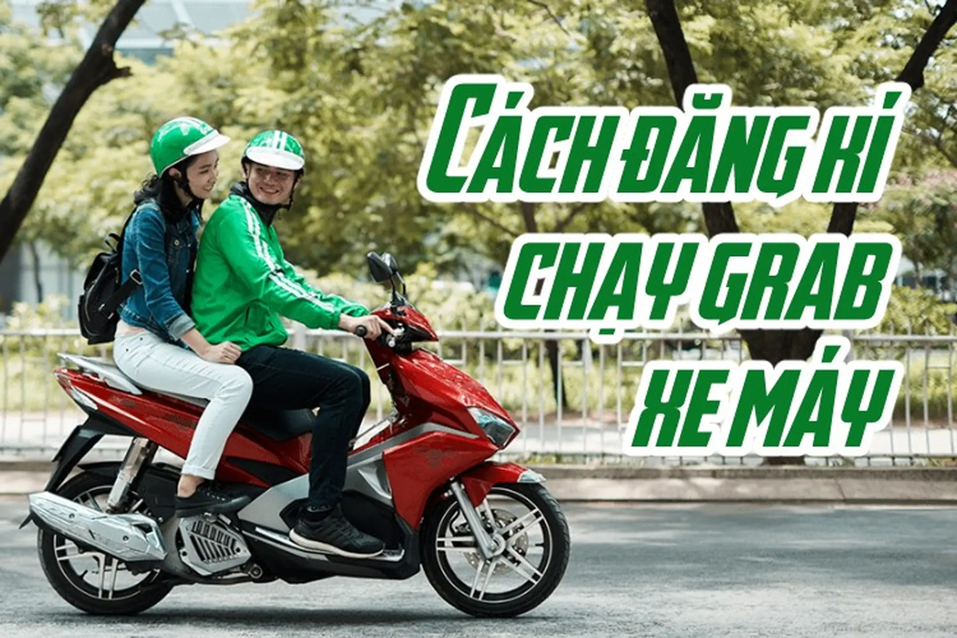 Hướng dẫn cách đăng ký chạy Grab xe máy online ngay tại nhà