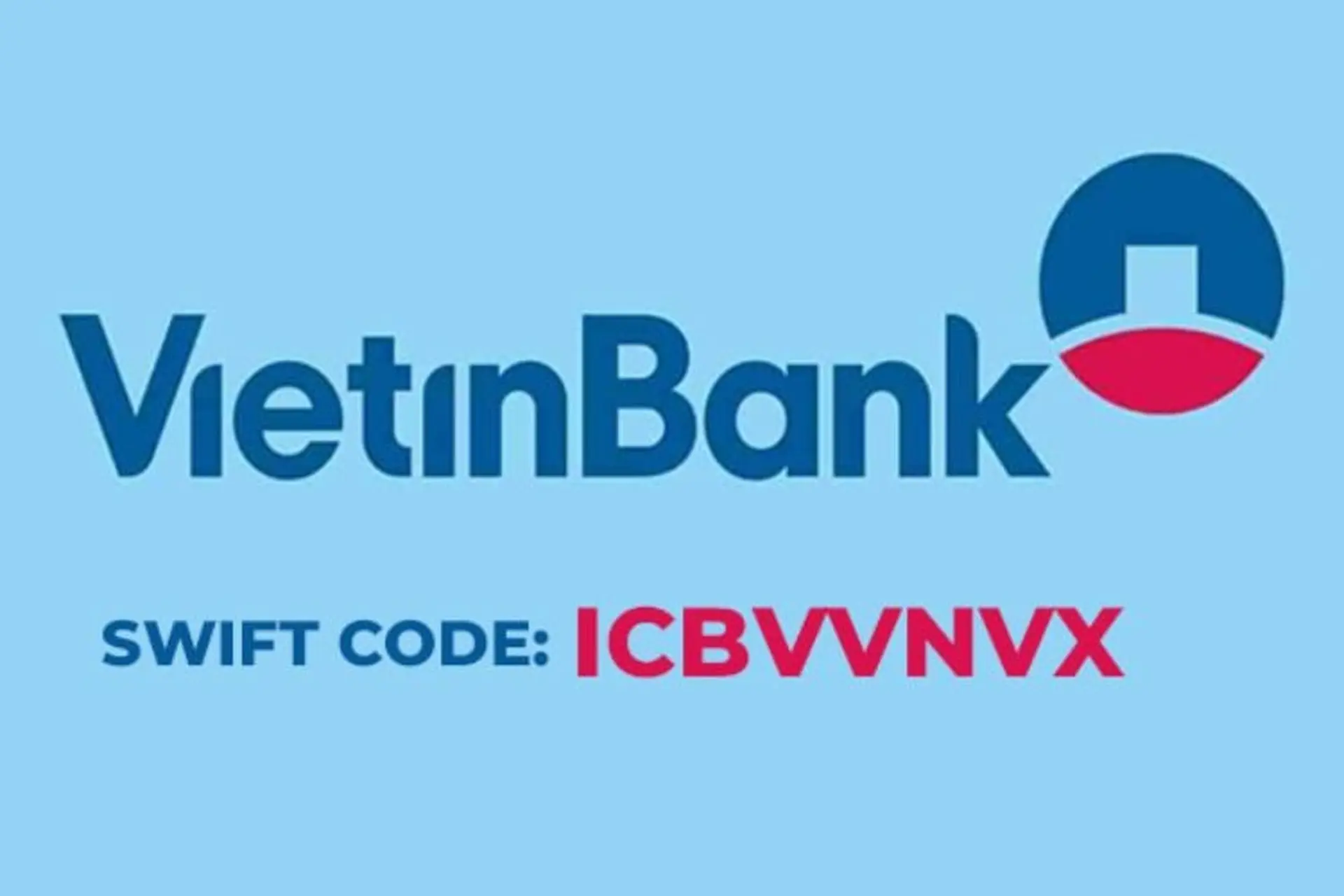 Swift Code VietinBank là gì? Swift Code VietinBank có ý nghĩa gì?