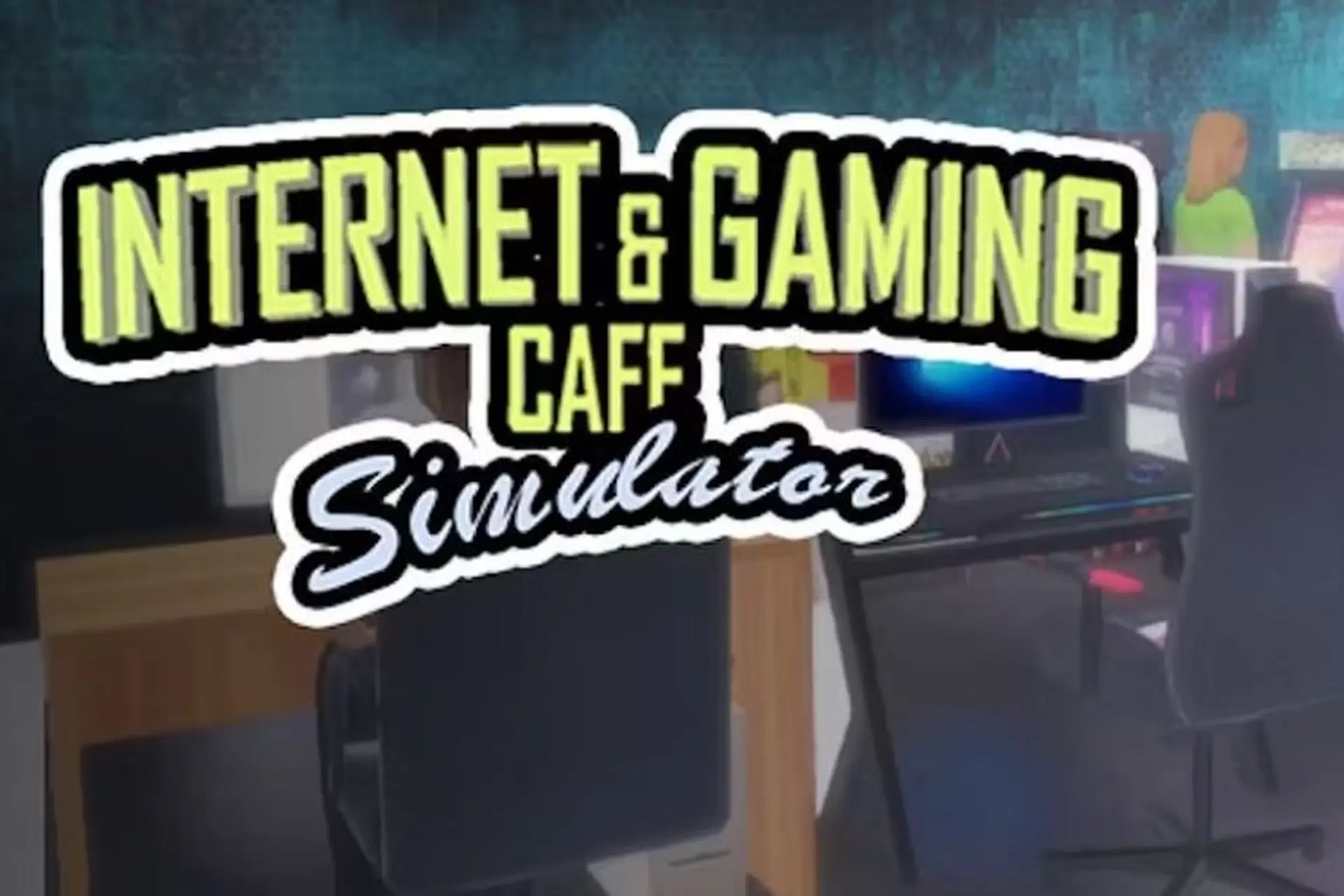 Internet Cafe Simulator: Game mô phỏng quán cà phê Internet