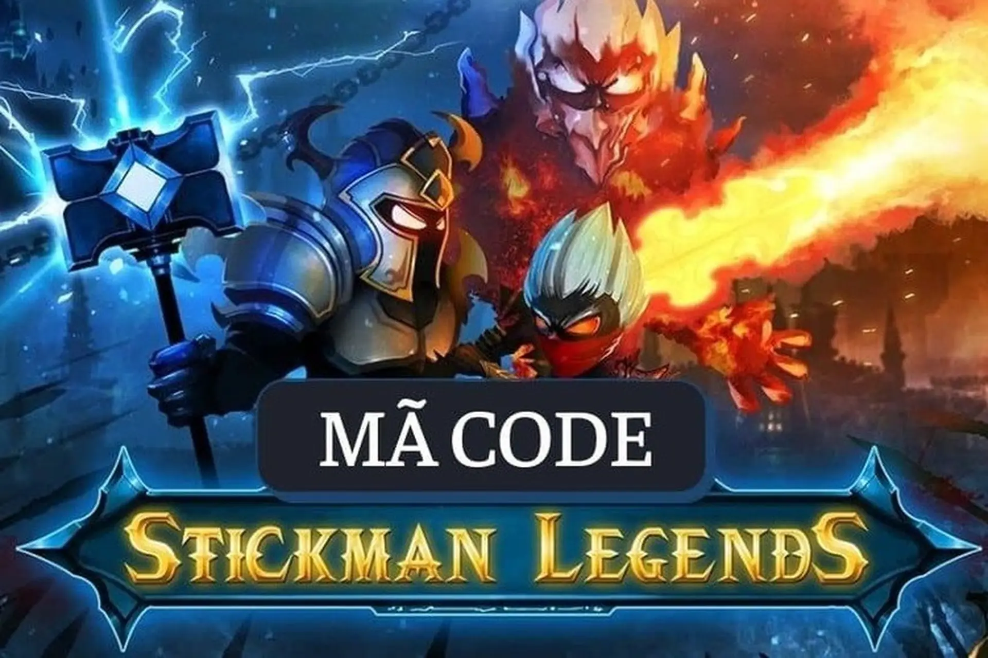 Cập nhật code Stickman Legends tháng 10/2025 nhận thưởng miễn phí