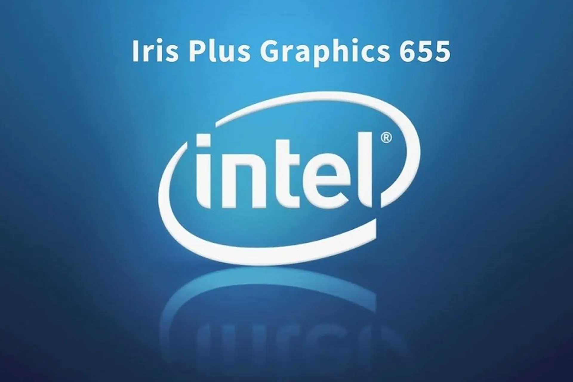 Intel Iris Plus Graphics 655 - Giải pháp đồ họa cho laptop mỏng